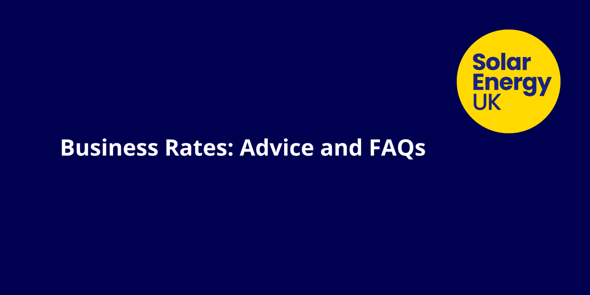 Business Rates - Advice and FAQs • Solar Energy UK