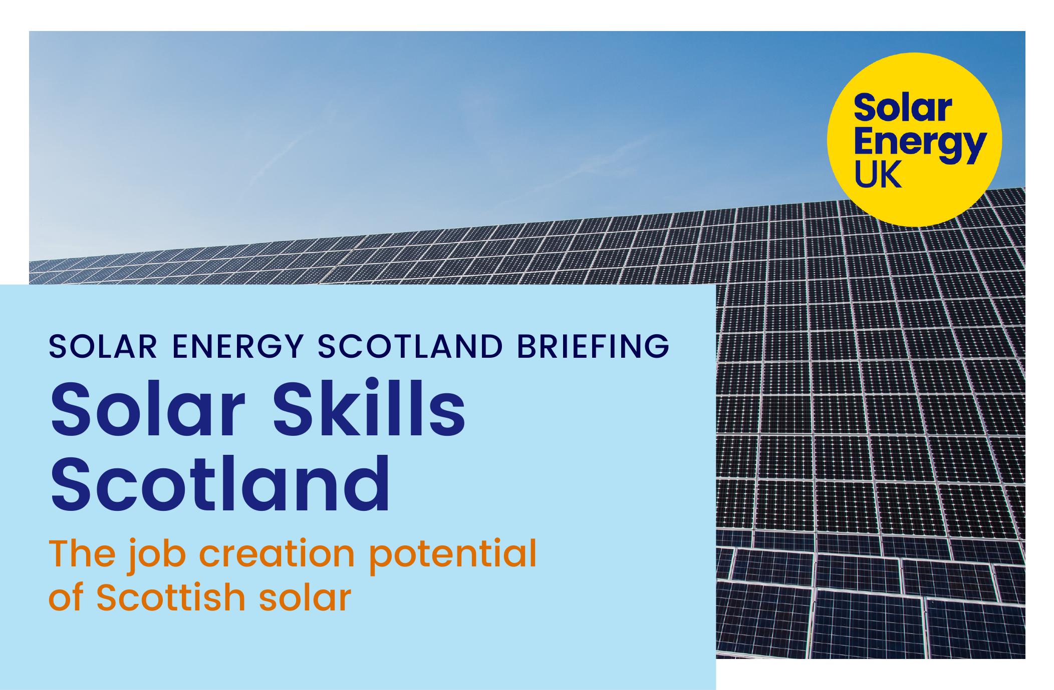 Solar Skills Scotland Briefing • Solar Energy UK