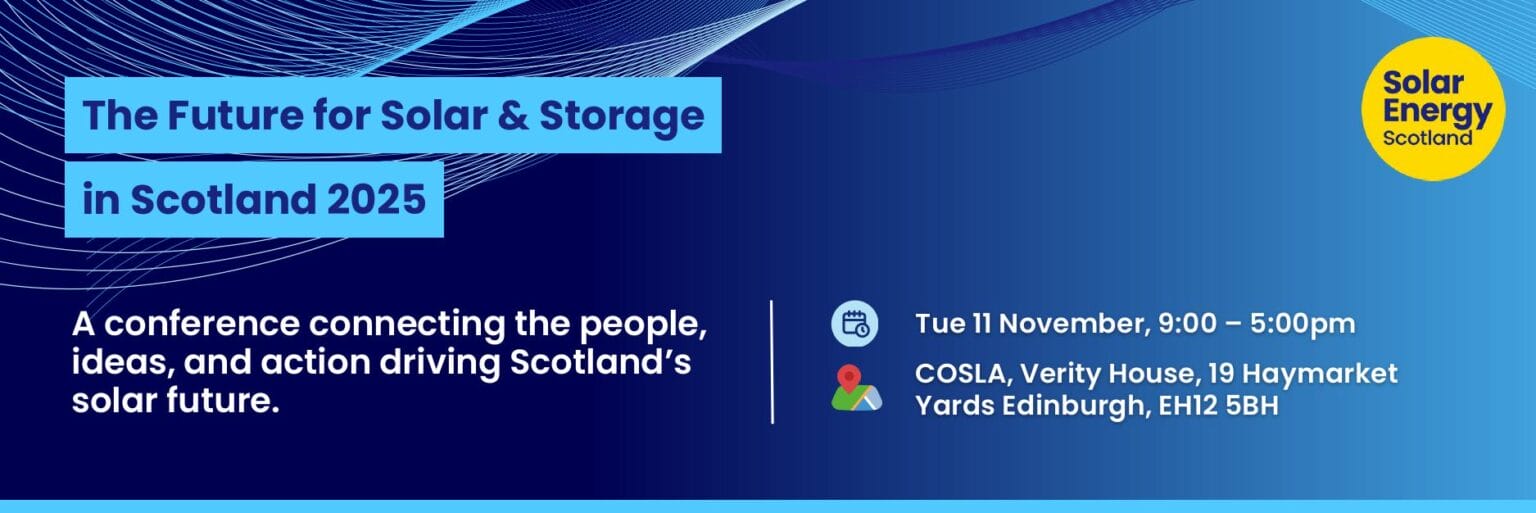 Conference: The Future for Solar & Storage in Scotland 2025 • Solar ...